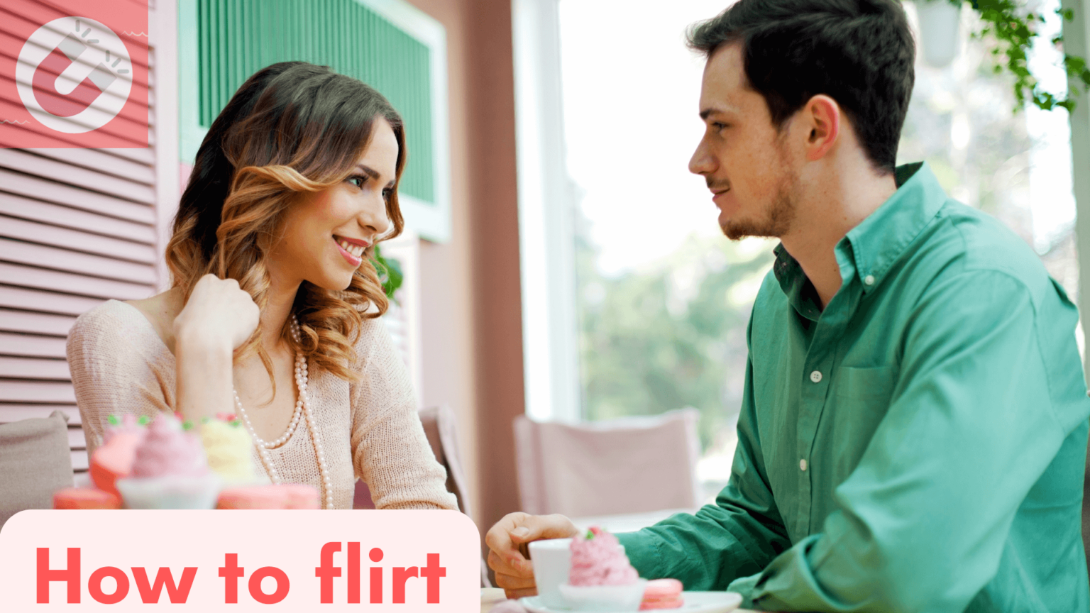 How to Flirt: The Playful Art of Spark